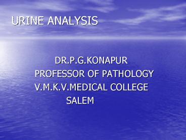 URINE ANALYSIS presentation | free to view