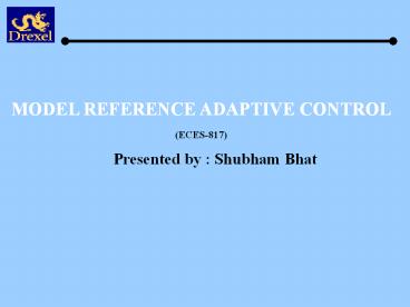 MODEL REFERENCE ADAPTIVE CONTROL presentation | free to view