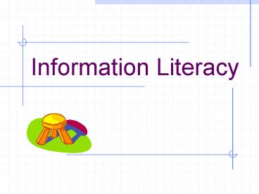 Information Literacy presentation | free to view