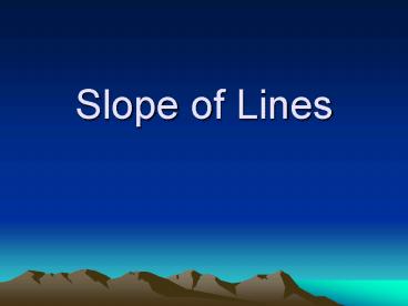 Slope of Lines presentation | free to view