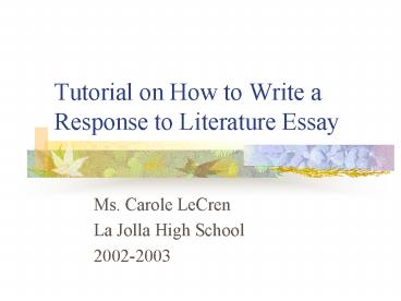 Tutorial on How to Write a Response to Literature Essay presentation ...