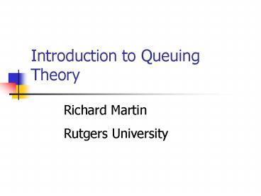 Introduction to Queuing Theory presentation | free to view