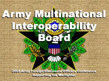 Army Multinational Interoperability Board presentation | free to view