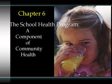The School Health Program: A component of community health presentation ...