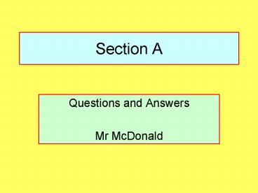 Section A presentation | free to view