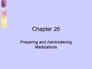 Preparing and Administering Medications presentation | free to view