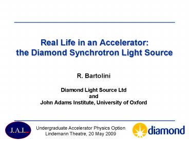 Real Life in an Accelerator: the Diamond Synchrotron Light Source ...