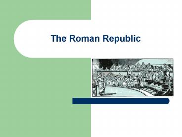 PPT – The Roman Republic PowerPoint presentation | free to view - id ...