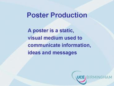Poster Production presentation | free to view