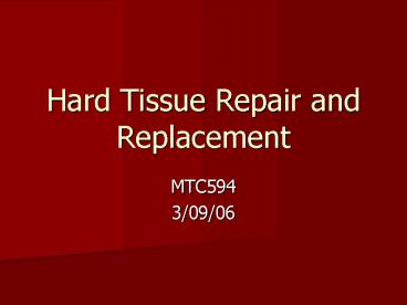 PPT – Hard Tissue Repair and Replacement PowerPoint presentation | free ...