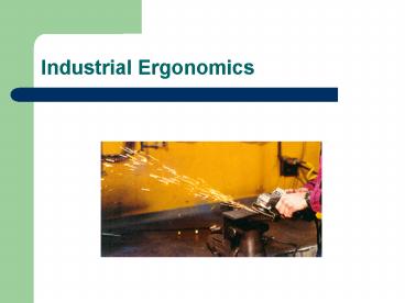 Industrial Ergonomics presentation | free to view