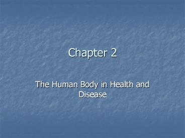 The Human Body in Health and Disease presentation | free to view