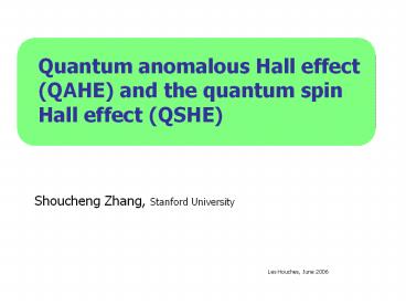 Quantum anomalous Hall effect (QAHE) and the quantum spin Hall effect (QSHE) presentation | free ...