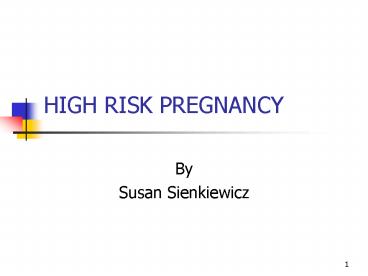 HIGH RISK PREGNANCY presentation | free to view