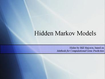 PPT – Hidden Markov Models PowerPoint presentation | free to view - id ...