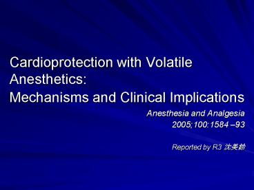 Cardioprotection with Volatile Anesthetics: Mechanisms and Clinical ...