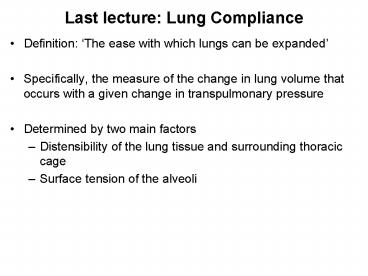 Last lecture: Lung Compliance presentation | free to view