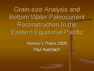 PPT – Grainsize Analysis and Bottom Water Paleocurrent Reconstruction ...