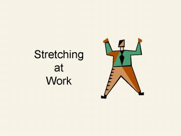 Stretching at Work presentation | free to view