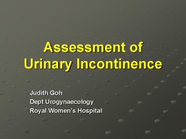 Assessment of Urinary Incontinence presentation | free to view