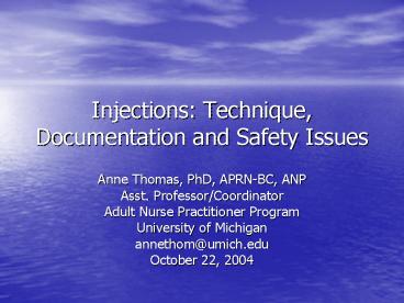 Injections: Technique, Documentation and Safety Issues presentation ...