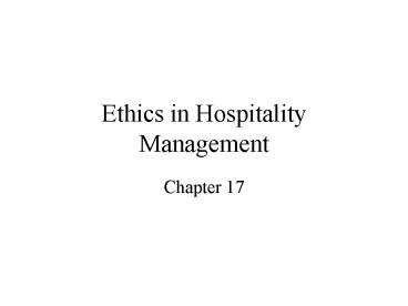 Ethics in Hospitality Management presentation | free to view