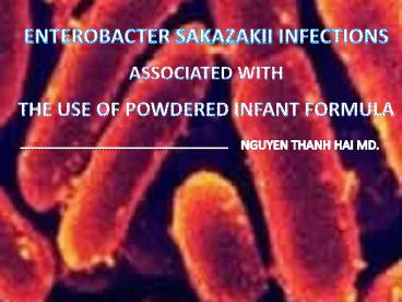 ENTEROBACTER SAKAZAKII INFECTIONS presentation | free to view