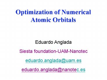 Optimization of Numerical Atomic Orbitals presentation | free to view