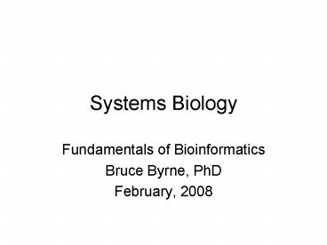 PPT – Systems Biology PowerPoint presentation | free to view - id ...