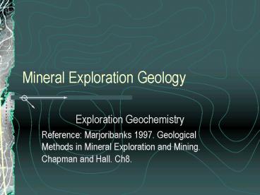 Mineral Exploration Geology presentation | free to view