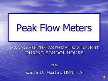 Peak Flow Meters presentation | free to view