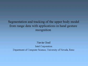 Segmentation and tracking of the upper body model from range data with ...