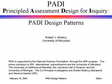 PPT – PADI Principled Assessment Design for Inquiry: PADI Design ...