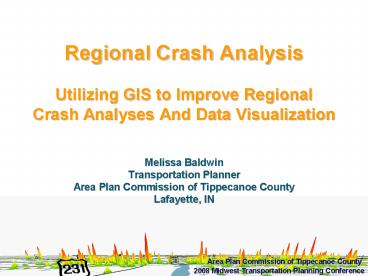 PPT – Regional Crash Analysis Utilizing GIS to Improve Regional Crash ...