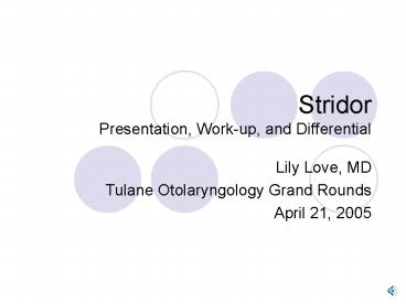 Stridor Presentation, Workup, and Differential presentation | free to view