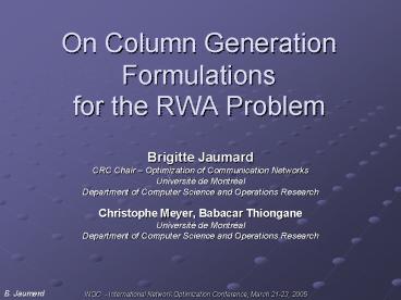 PPT – On Column Generation Formulations for the RWA Problem PowerPoint ...