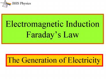 Electromagnetic Induction Faradays Law presentation | free to view