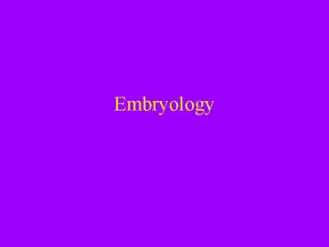 Embryology presentation | free to download