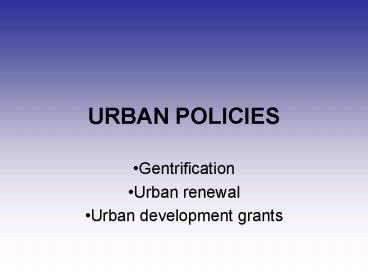 URBAN POLICIES presentation | free to view