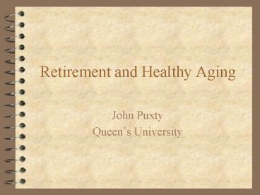 Retirement and Healthy Aging presentation | free to view