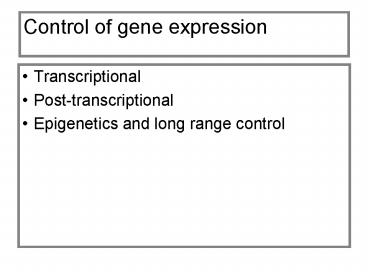 PPT – Control of gene expression PowerPoint presentation | free to ...