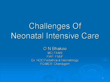 Challenges Of Neonatal Intensive Care presentation | free to view