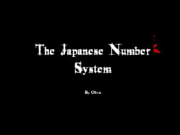 The Japanese Number System presentation | free to view