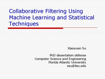 Collaborative Filtering Using Machine Learning and Statistical ...