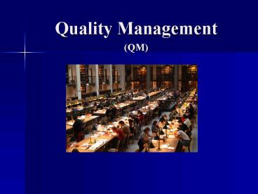 PPT – Quality Management PowerPoint presentation | free to view - id ...