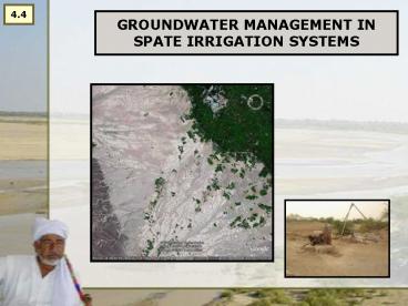 GROUNDWATER MANAGEMENT IN SPATE IRRIGATION SYSTEMS presentation | free ...