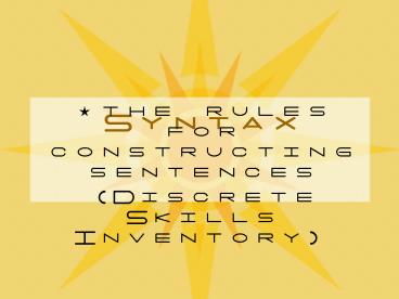 PPT – Syntax PowerPoint presentation | free to download - id: 109c7c-YTUxY