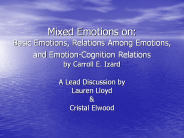 Mixed Emotions on: Basic Emotions, Relations Among Emotions, and ...