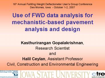 Use of FWD data analysis for mechanisticbased pavement analysis and ...