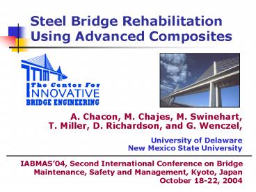 Steel Bridge Rehabilitation Using Advanced Composites presentation ...